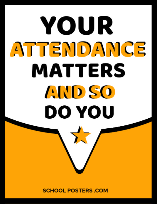 Copy of White Typographic Motivational , Your Attendance Matters And So ...