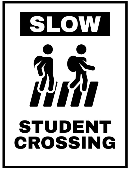 Plantilla de White Typographic Slow Down Students Are Crossing Roas Flyer (us Letter) | PosterMyWall