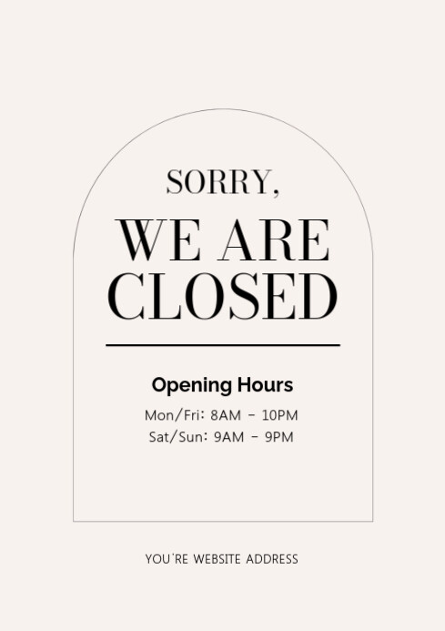Copy of White Typographic Sorry We Are Closed Flyers A4 | PosterMyWall