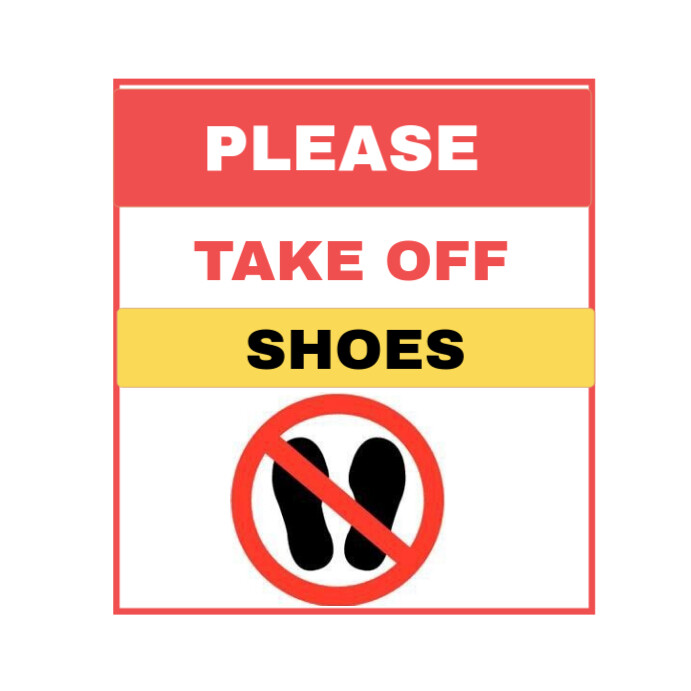 White Typographic Take Off Shoes Caution Sign Instagram Post Template ...
