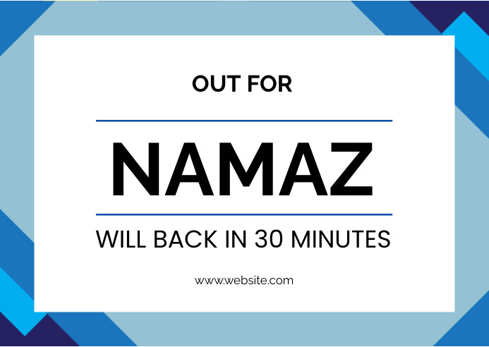 Copy of White Typography Out For Namaz And Lunchtime | PosterMyWall