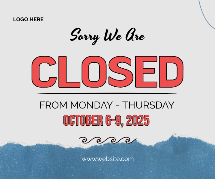 Copy of White Typography Sorry We're Closed Announcem | PosterMyWall