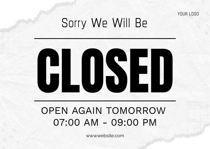 Copy of White Typography Sorry We're Closed Tomorrow | PosterMyWall
