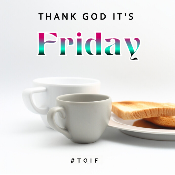 White Typography Thank God It's Friday Insta Template | PosterMyWall