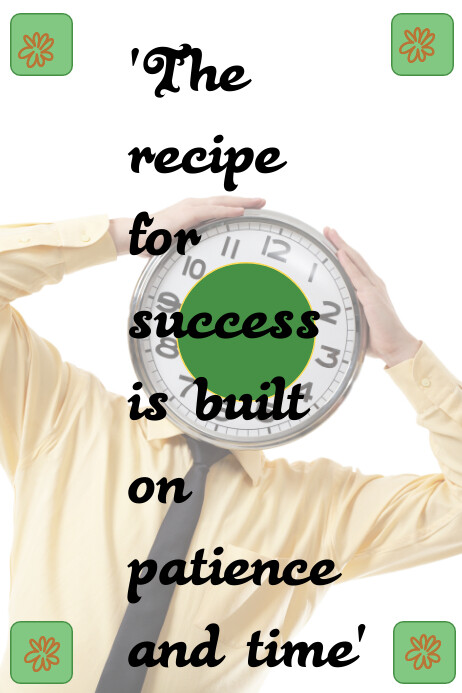 White Typography Time And Patience Quote Desi Template | PosterMyWall
