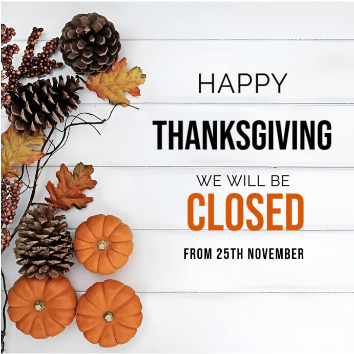 White Vintage We Will Be Closed For Thanksgiving Instagram Post ...