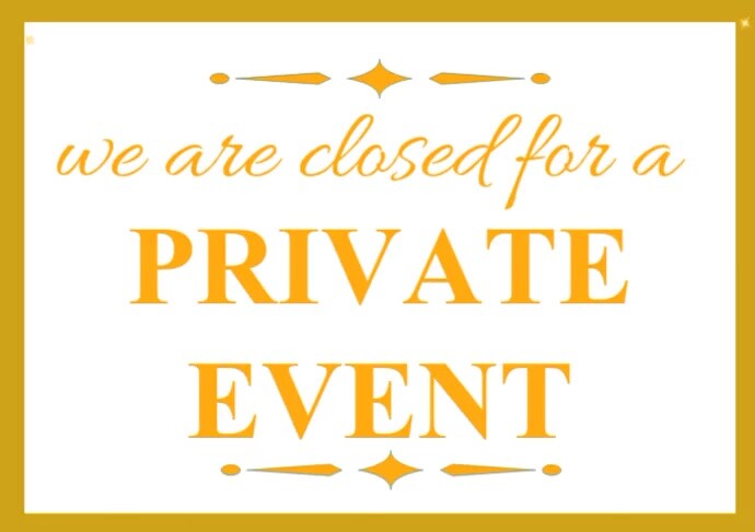White We Are Closed For A Private Event A3 Template | PosterMyWall