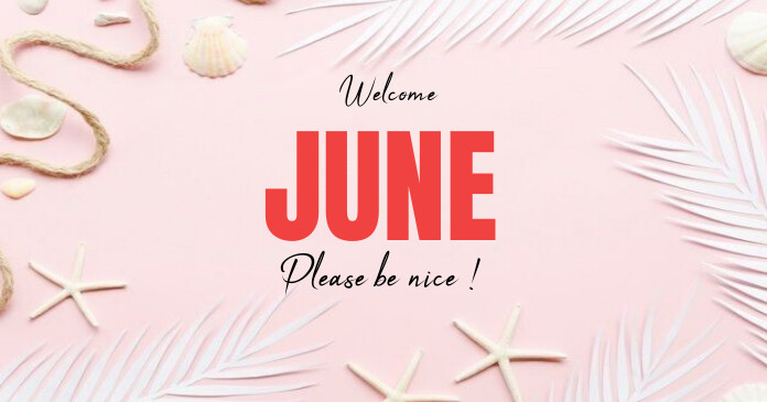 White Welcome June Facebook Shared Image Template | PosterMyWall