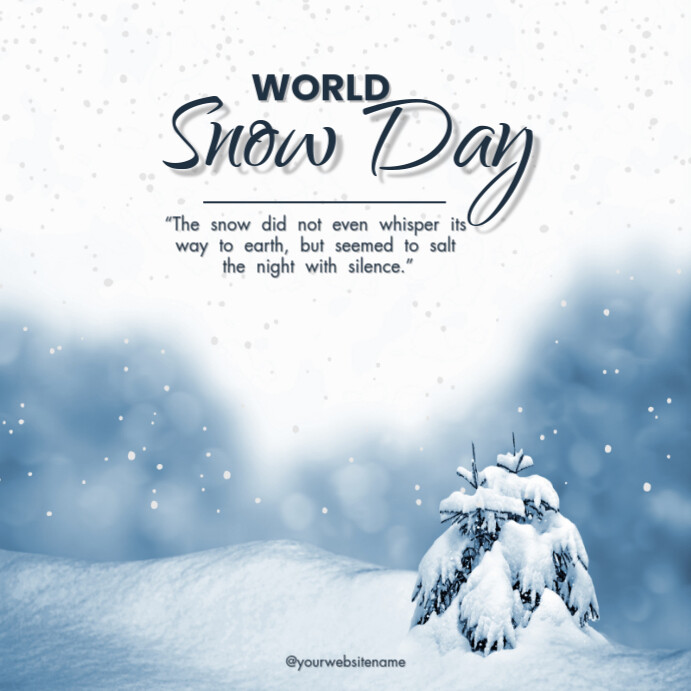 Copy of White World Snow Day Instagram Post | PosterMyWall