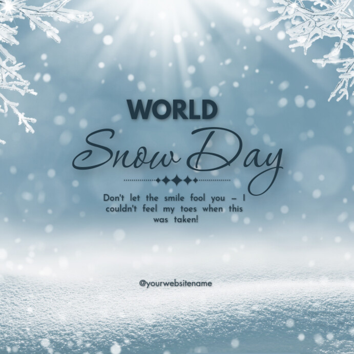 Copy of White World Snow Day Instagram Post | PosterMyWall