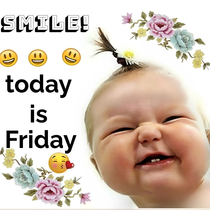Copy of Whitee Maximalist Smile Today Is Friday Flyer | PosterMyWall