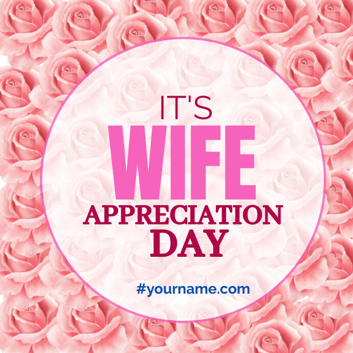 Plantilla De Wife Appreciation Day Postermywall