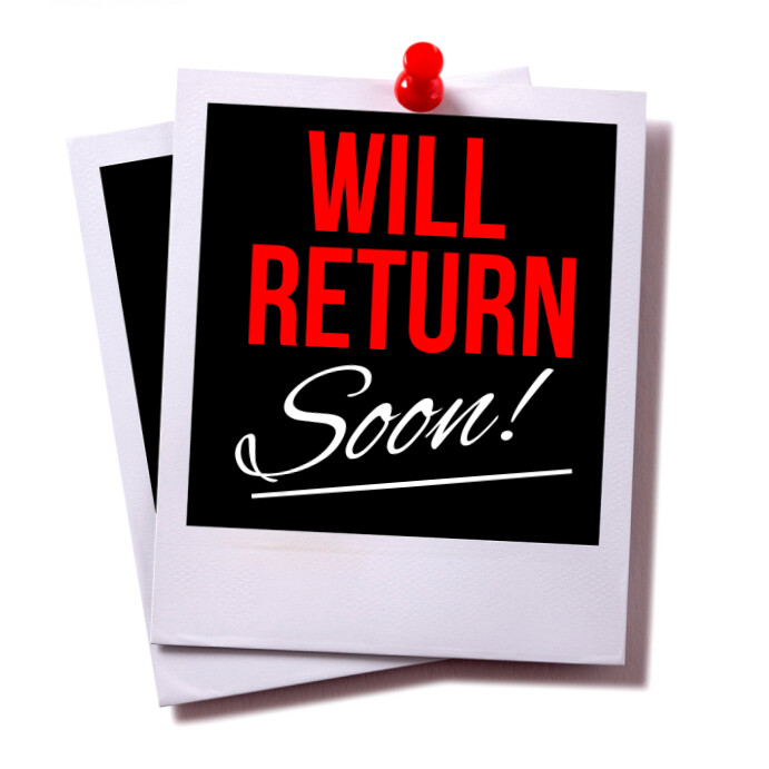 Plantilla de will return soon | PosterMyWall