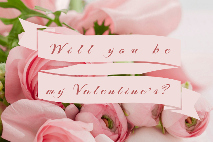 Will you be my Valentine's? Template | PosterMyWall
