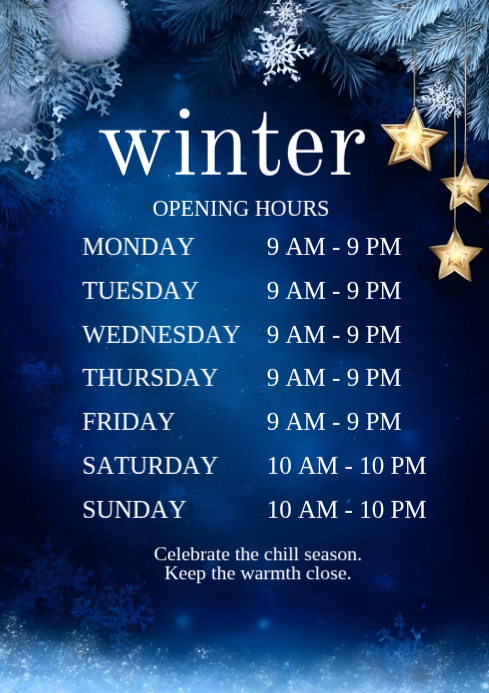 Winter Opening Hours A4 Template | PosterMyWall