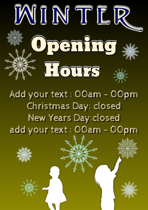 Copy of winter season opening hours -template | PosterMyWall
