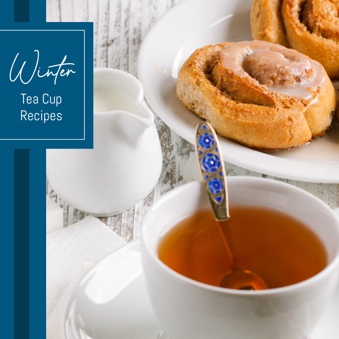 Copy of Winter Tea Cup Recipes | PosterMyWall