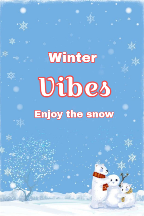Winter vibes 2025 Template | PosterMyWall