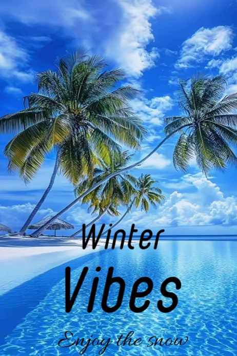 Winter vibes 2025 Template | PosterMyWall