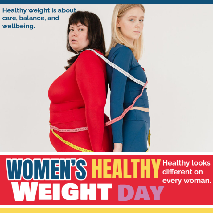 Women’s Healthy Weight Day Template | PosterMyWall