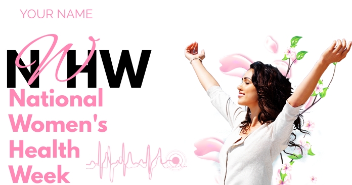 WOMEN'S HEALTH WEEK Template | PosterMyWall