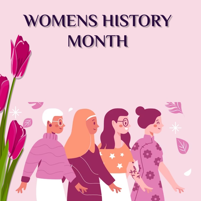 WOMENS HISTORY MONTH Template | PosterMyWall