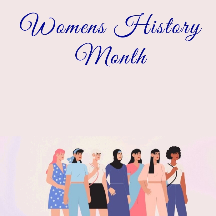 WOMENS HISTORY MONTH Template | PosterMyWall