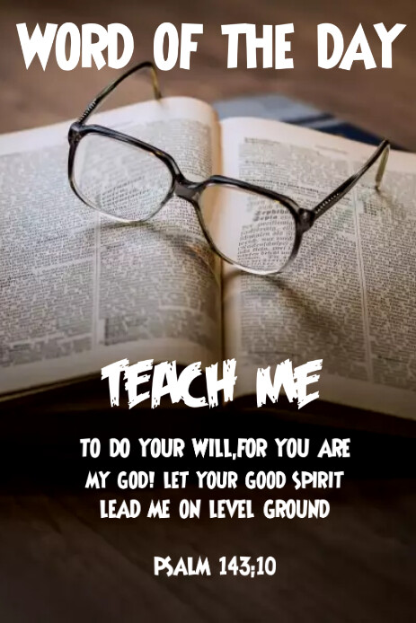 WORD OF THE DAY :- PSALM 143;10 Template | PosterMyWall