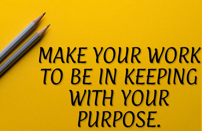 WORK AND PURPOSE QUOTE TEMPLATE | PosterMyWall