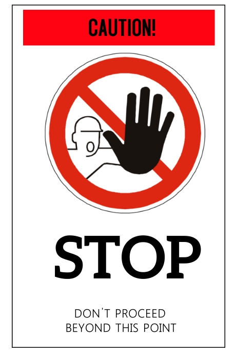 Copy of Don't proceed beyond this point flyer template | PosterMyWall