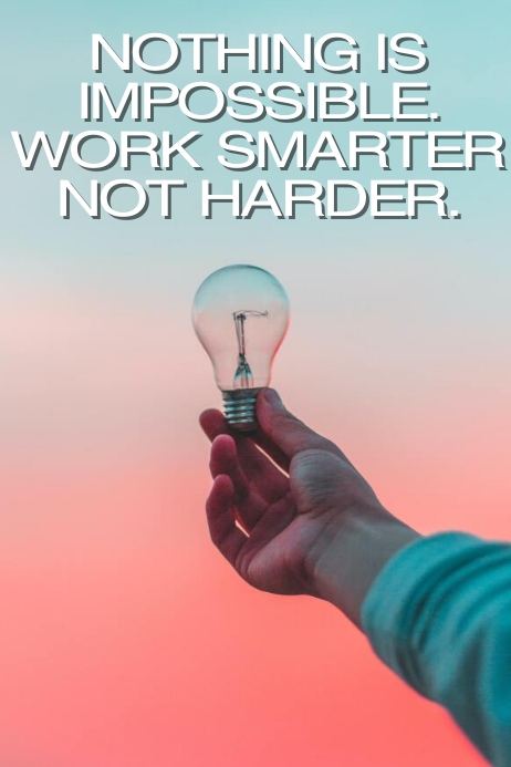 WORK SMARTER QUOTE TEMPLATE | PosterMyWall