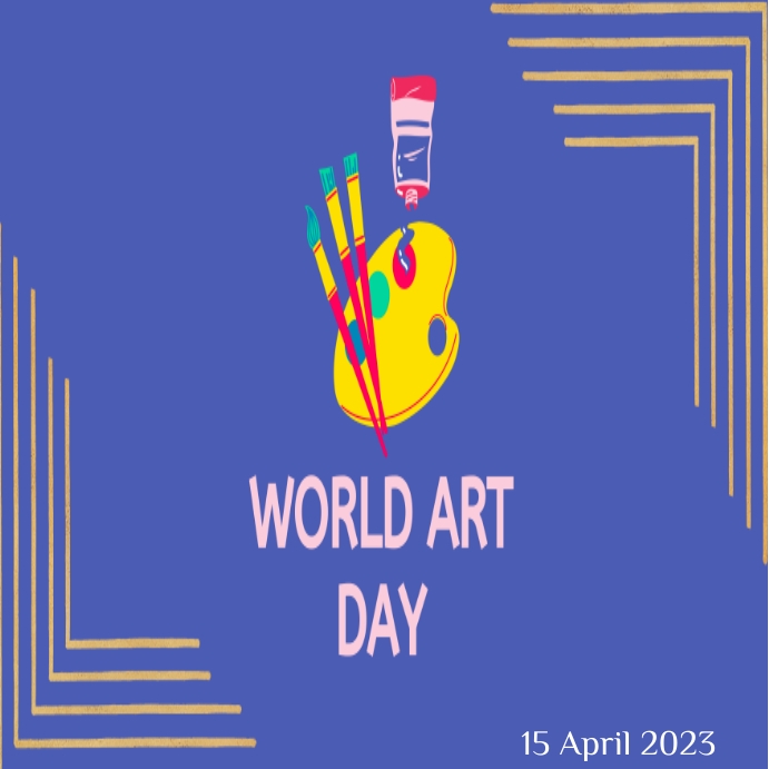 Copy of World Art day Instagram post | PosterMyWall