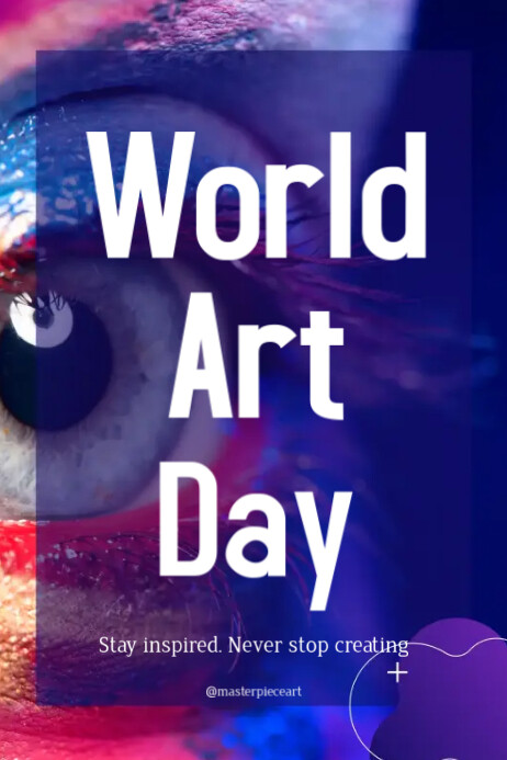 WORLD ART DAY POSTER Template | PosterMyWall
