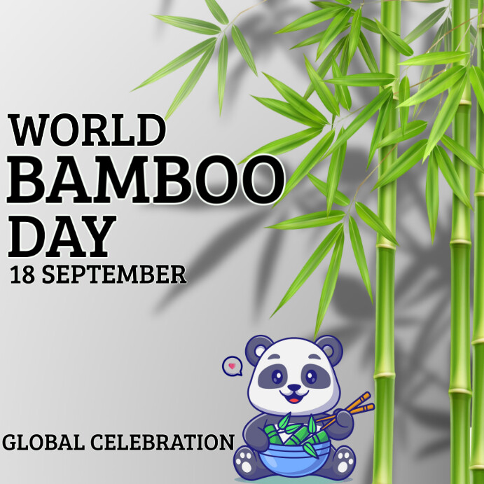 Copy of WORLD BAMBOO DAY | PosterMyWall