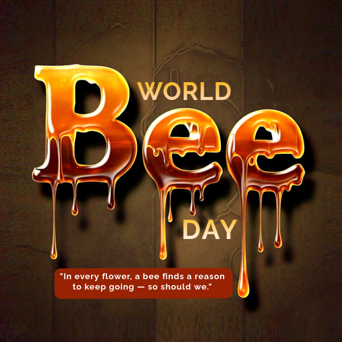 Copy of World bee day | PosterMyWall
