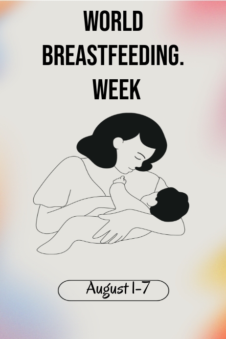 Copy of World Breastfeeding week Poster Design | PosterMyWall