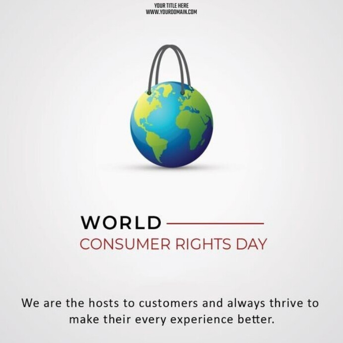 Copy of World Consumer Rights Day | PosterMyWall
