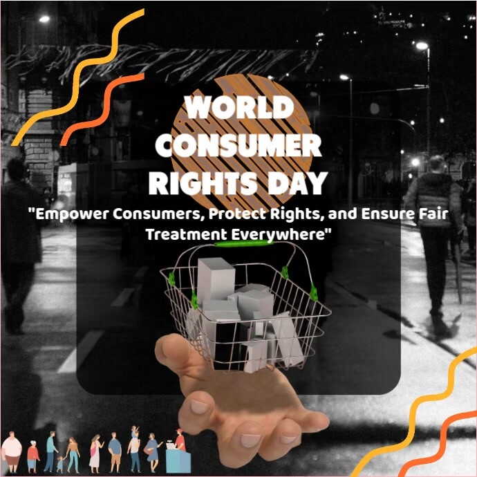 Copy of World Consumer Rights Day Template | PosterMyWall