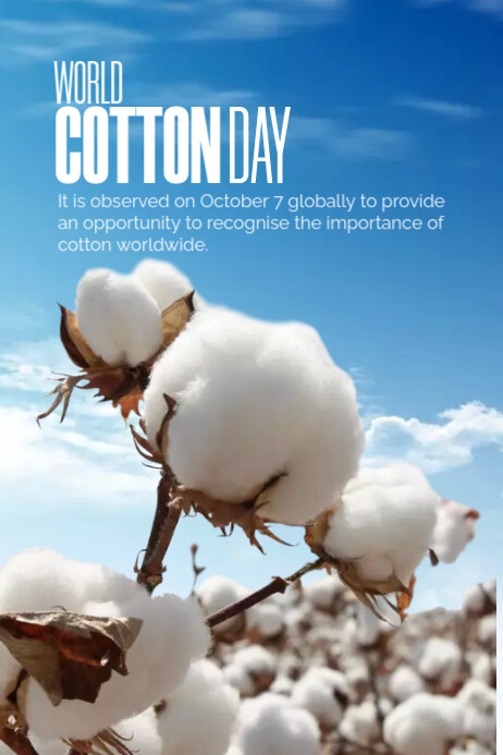 World Cotton Day Poster Template | PosterMyWall