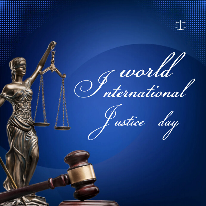 World day for international justice day Template | PosterMyWall