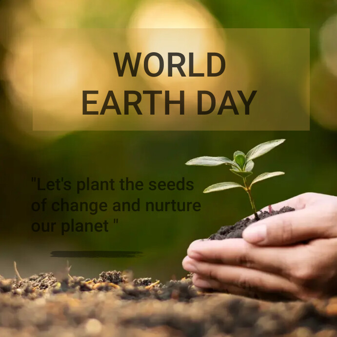 World Earth Day Template | PosterMyWall