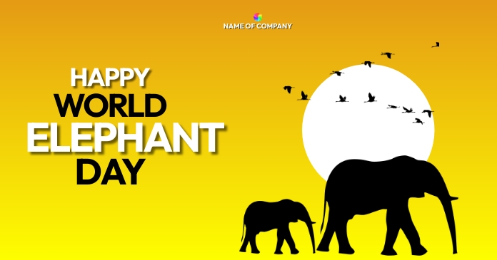 WORLD ELEPHANT DAY Template | PosterMyWall