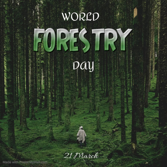 World Forestry Day Template | PosterMyWall