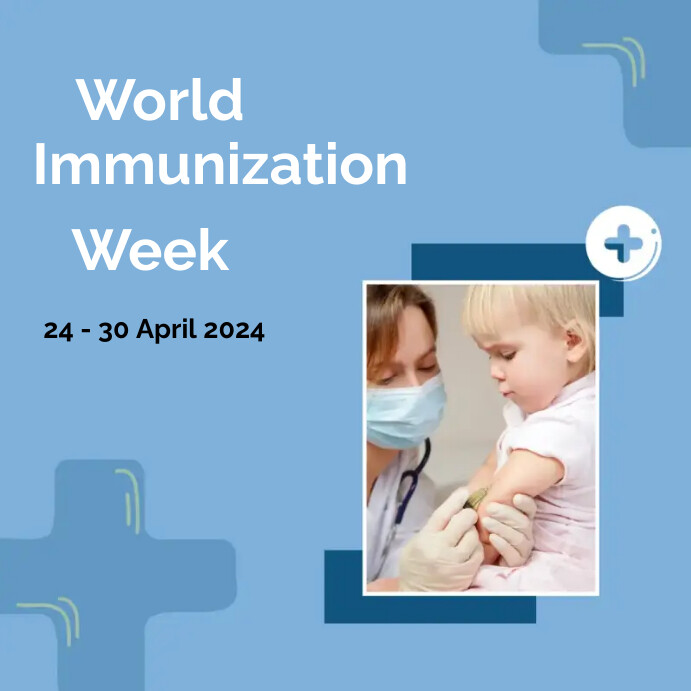 World immunization week 2024 template | PosterMyWall