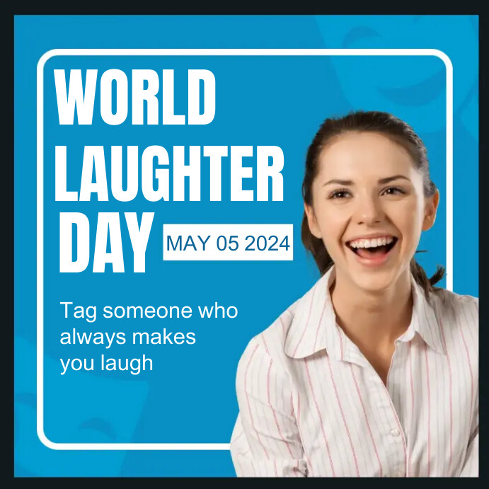 Copy of WORLD LAUGHTER DAY | PosterMyWall