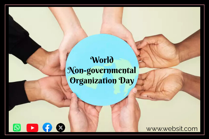 Copy of World Non-governmental Organization Day | PosterMyWall
