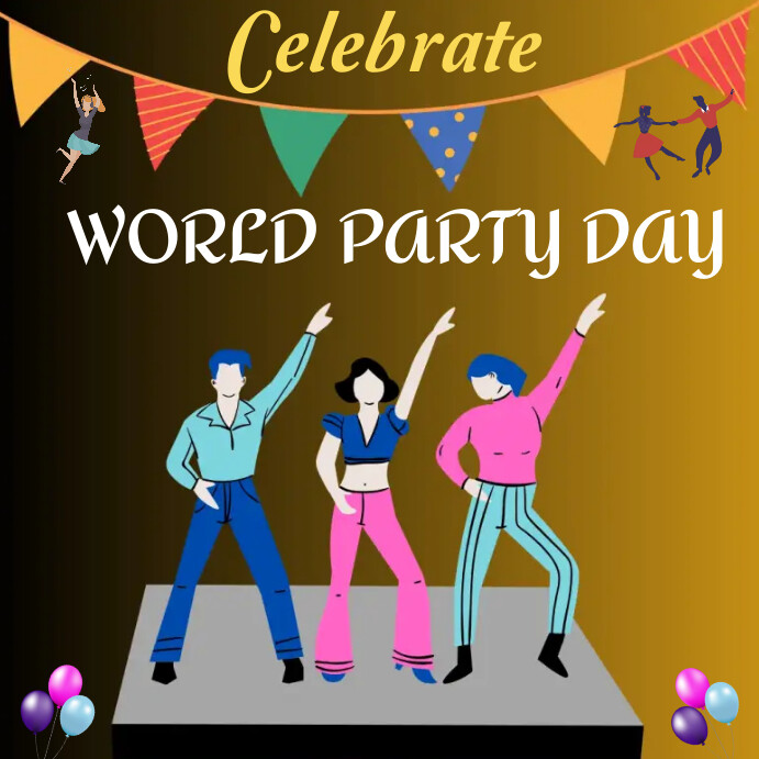 World Party Day Template | PosterMyWall