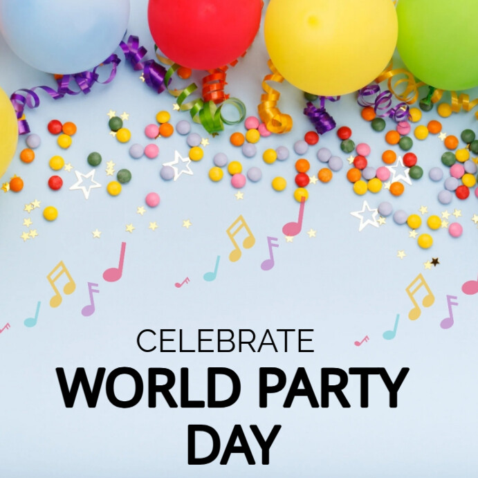 Copy of World Party Day | PosterMyWall