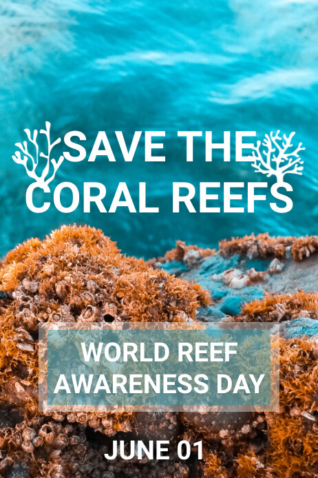 Copy of World Reef Awareness Day | PosterMyWall