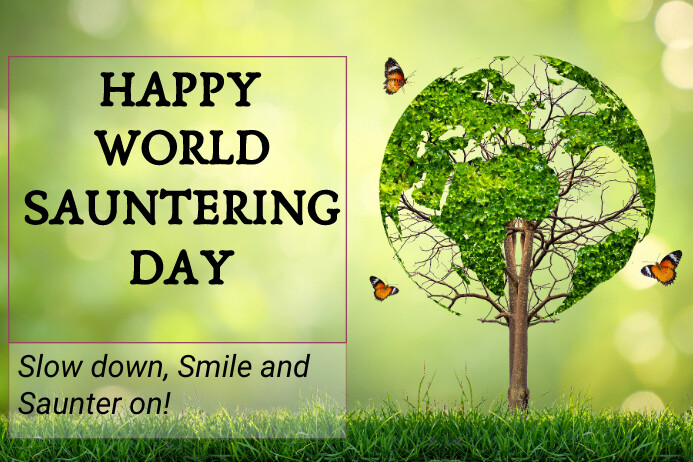 Copy of World Sauntering Day | PosterMyWall